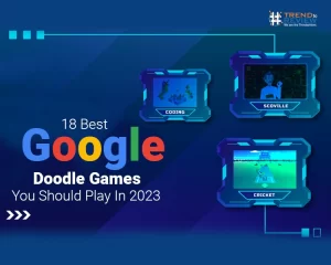 18 Best Google Doodle Games You Should Play In 2023 | Trend To Review
